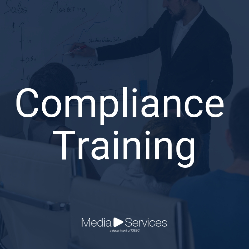 Compliance Training - Media Services - CIESC