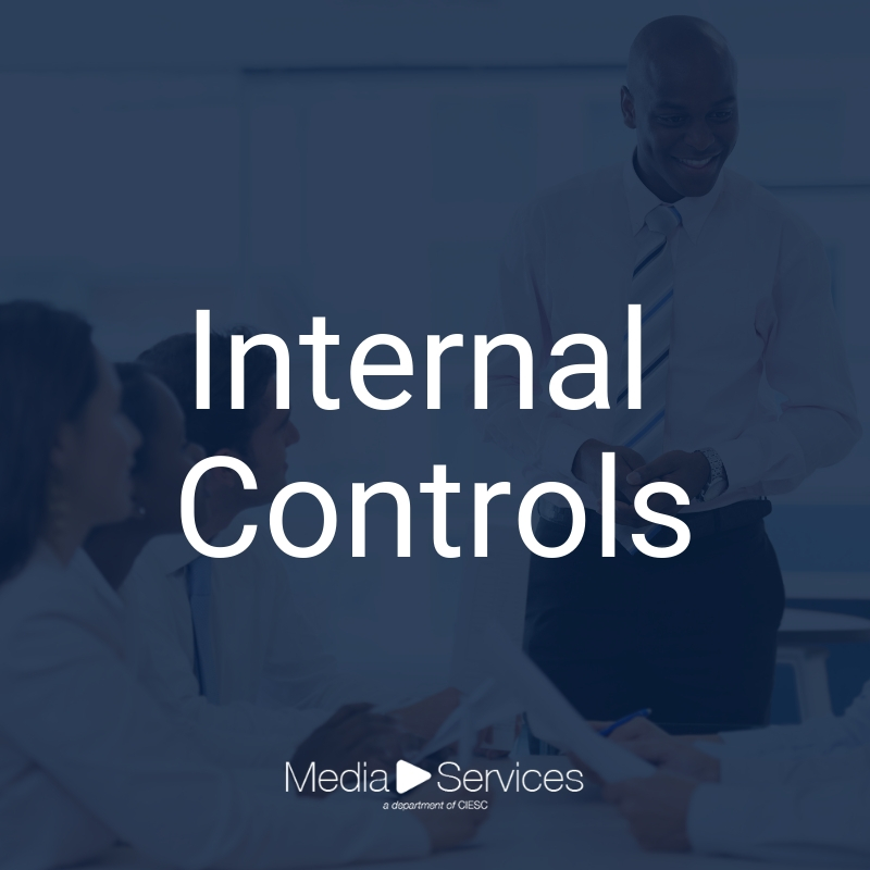 Internal Controls - CIESC Media Services